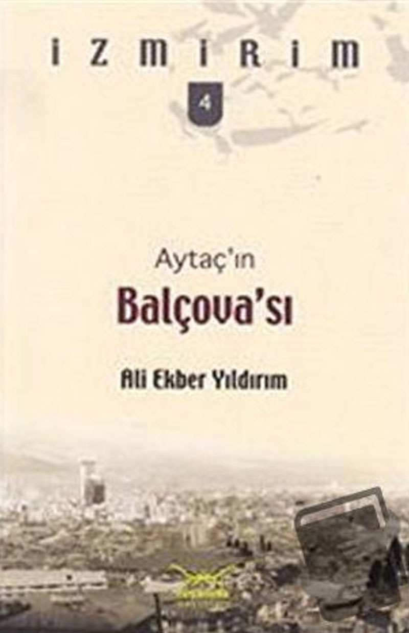 Aytaç'ın Balçovası - Ali Ekber Yıldırım'ın Tarım ve Ekonomi Üzerine En ...